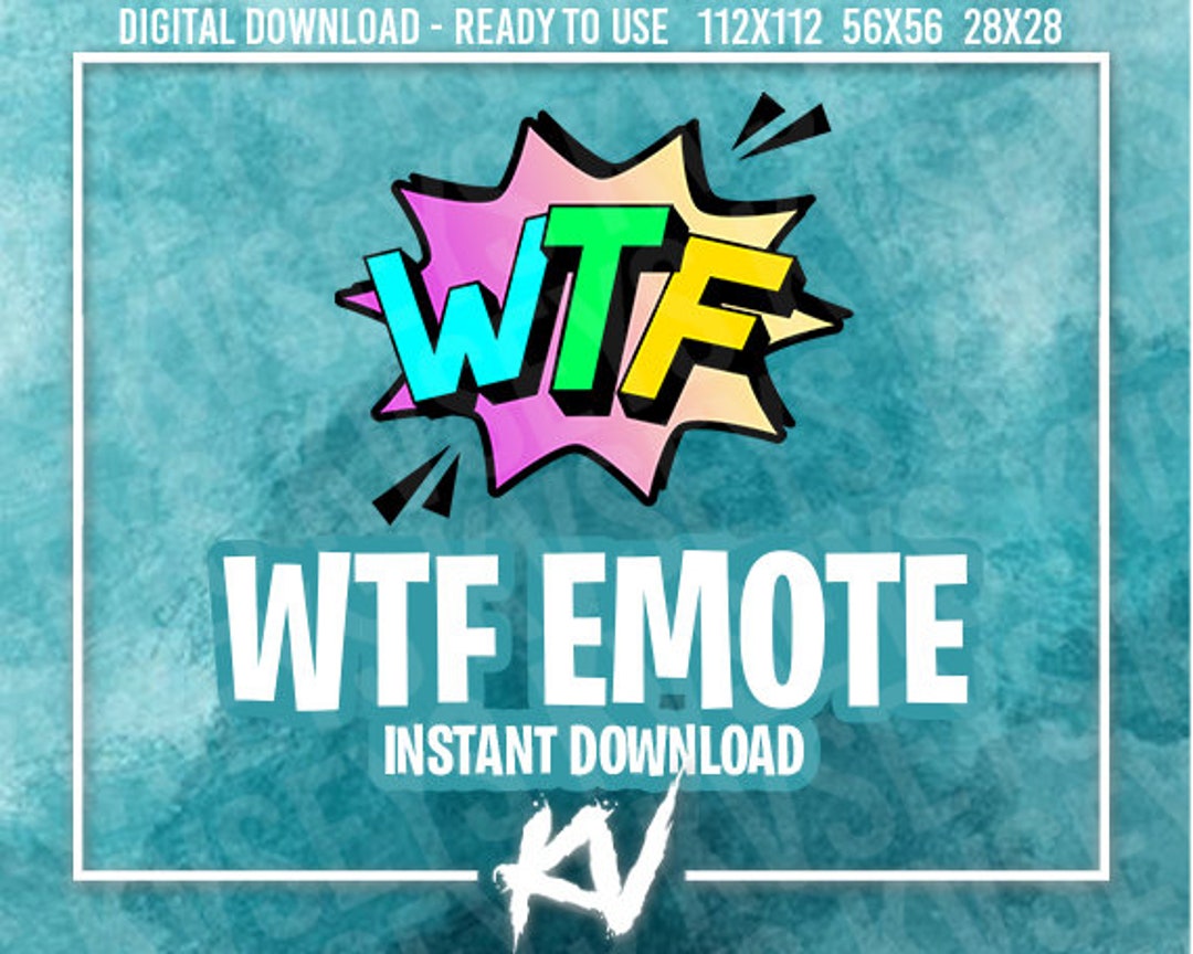 WHAT THE F**K Twitch Emote / Twitch Emotes / Twitch Stream / Discord ...