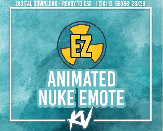 EZ NUKE Twitch Emote / Twitch Emotes / Twitch Stream / Discord Emotes ...