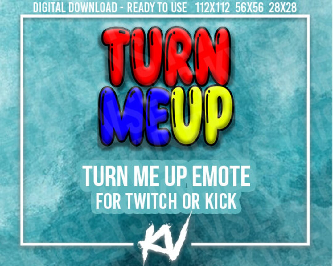 Turn Me up Twitch Emote / Twitch Emotes / Twitch Stream / Discord ...