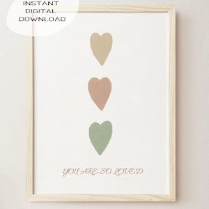 You Are so Loved, Heart Printable Wall Art, Boho Nursery Room Print ...