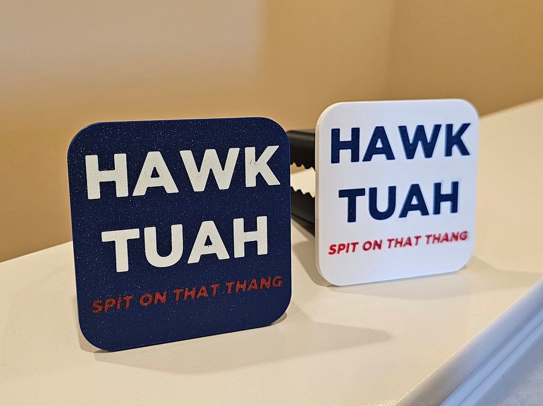 HAWK TUAH, Spit on That Thang or Personalized Custom 2 Hitch Receiver ...