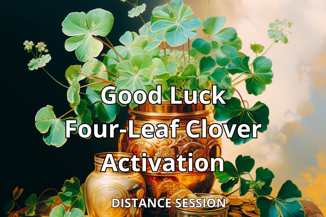 Good Luck Four-leaf Clover Activation Distance Session for Starseeds - Etsy
