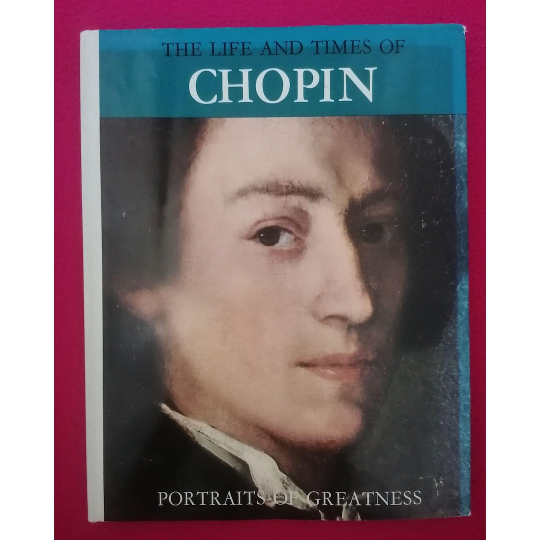The Life and Times of CHOPIN ~ Portraits of Greatness Series ...