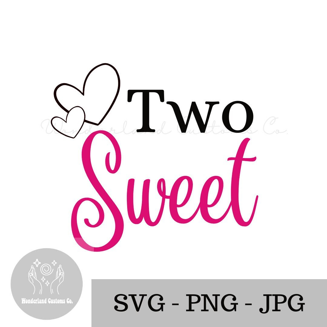 Two Sweet, Digital Download, SVG, PNG, Two Year Old Birthday, Shirt ...