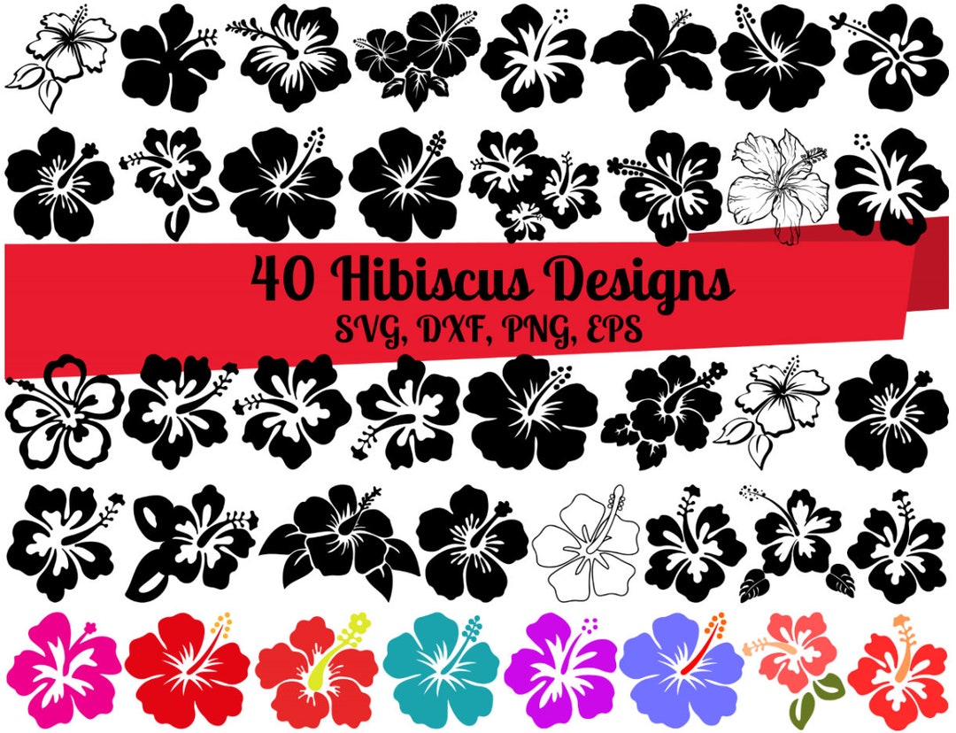 40 Hibiscus SVG Bundle, Hawaiian Flowers Svg,hibiscus Dxf, Hibiscus Png ...