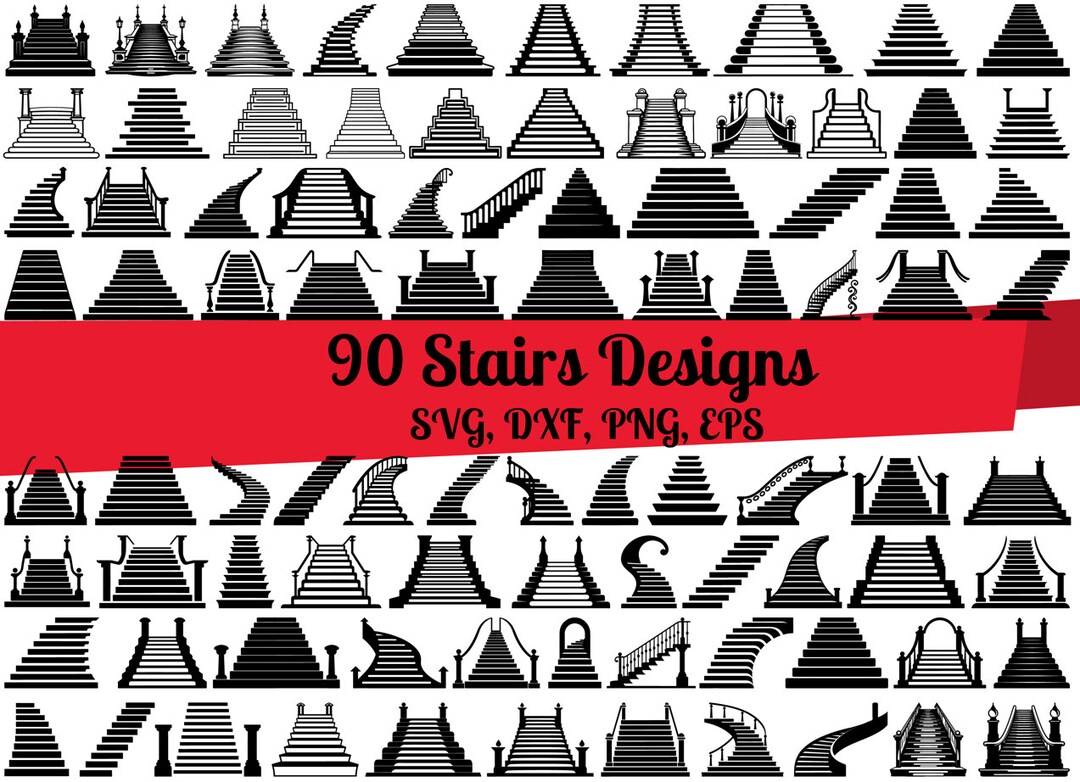 90 Stairs SVG Bundle Staircase Svg Stairs Dxf Stairs Png - Etsy Israel