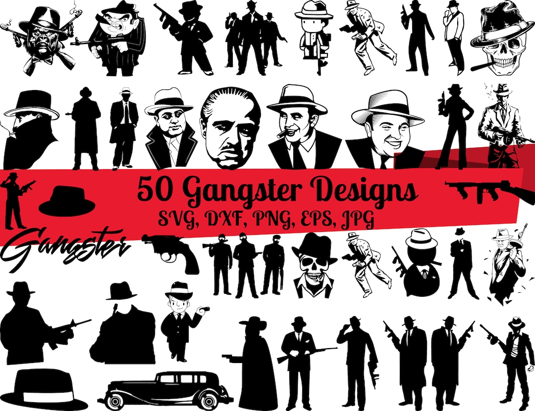 50 Gangster SVG Bundle, Gangster Dxf, Gangster Png, Gangster Eps ...