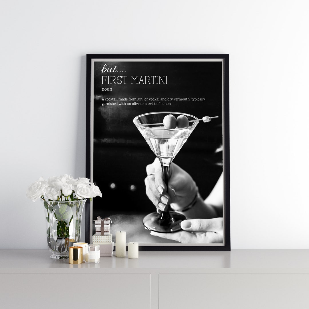 But First Martini Black and White Print, Digital Download, Martini ...