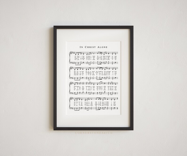 In Christ Alone / Hymn Print / Hymn Wall Art / Hymn Sheet - Etsy
