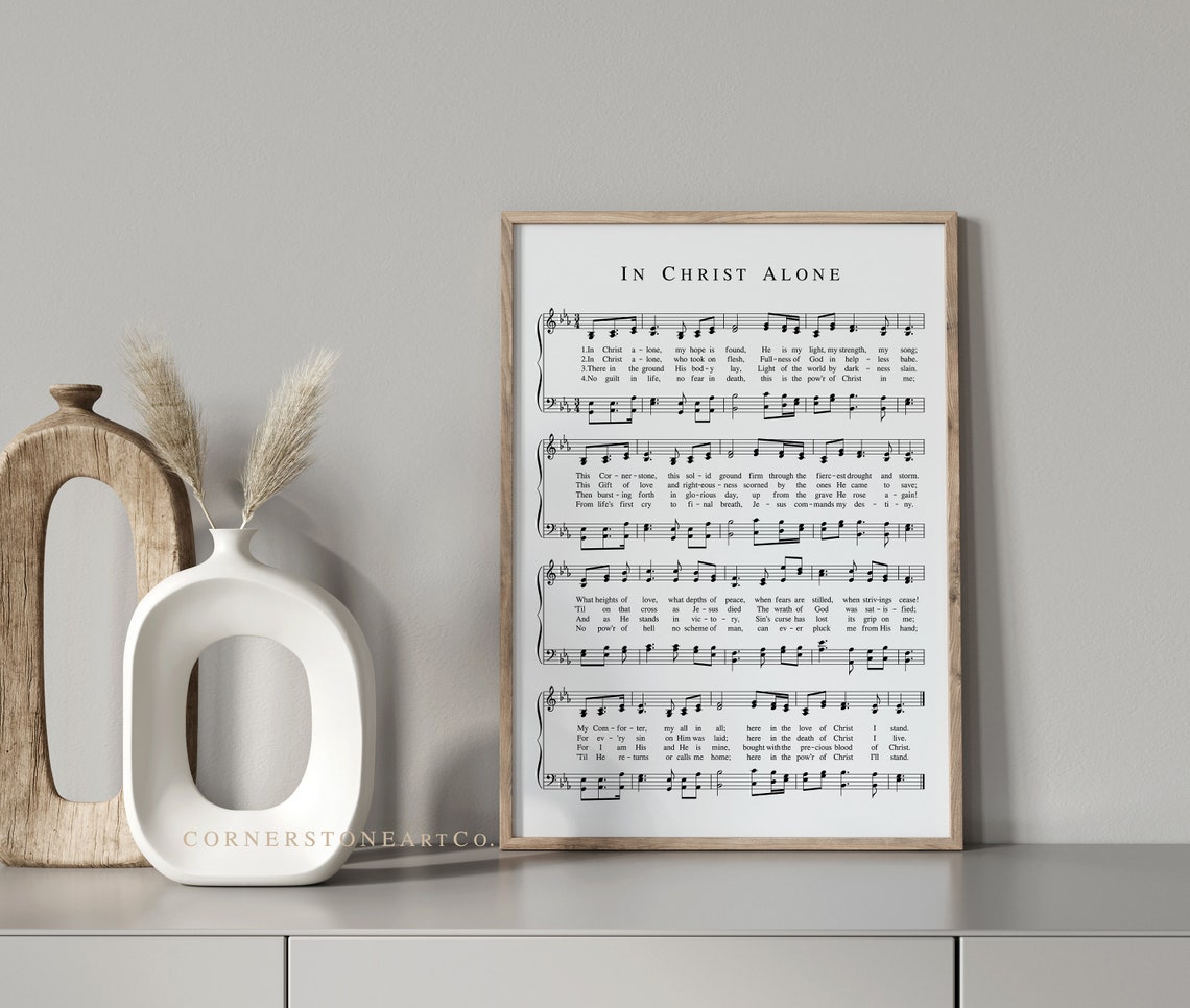 In Christ Alone / Hymn Print / Hymn Wall Art / Hymn Sheet - Etsy
