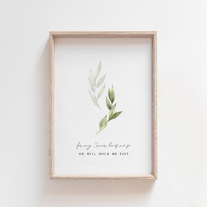 He Will Hold Me Fast / Christian Wall Art / Hymn Lyric / Christian Art ...