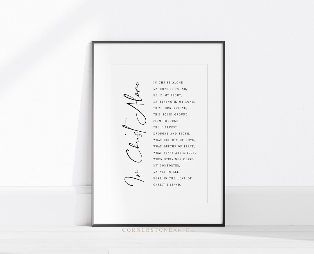 In Christ Alone / Hymn Lyric Wall Art / Scripture Art Print / Hymn ...