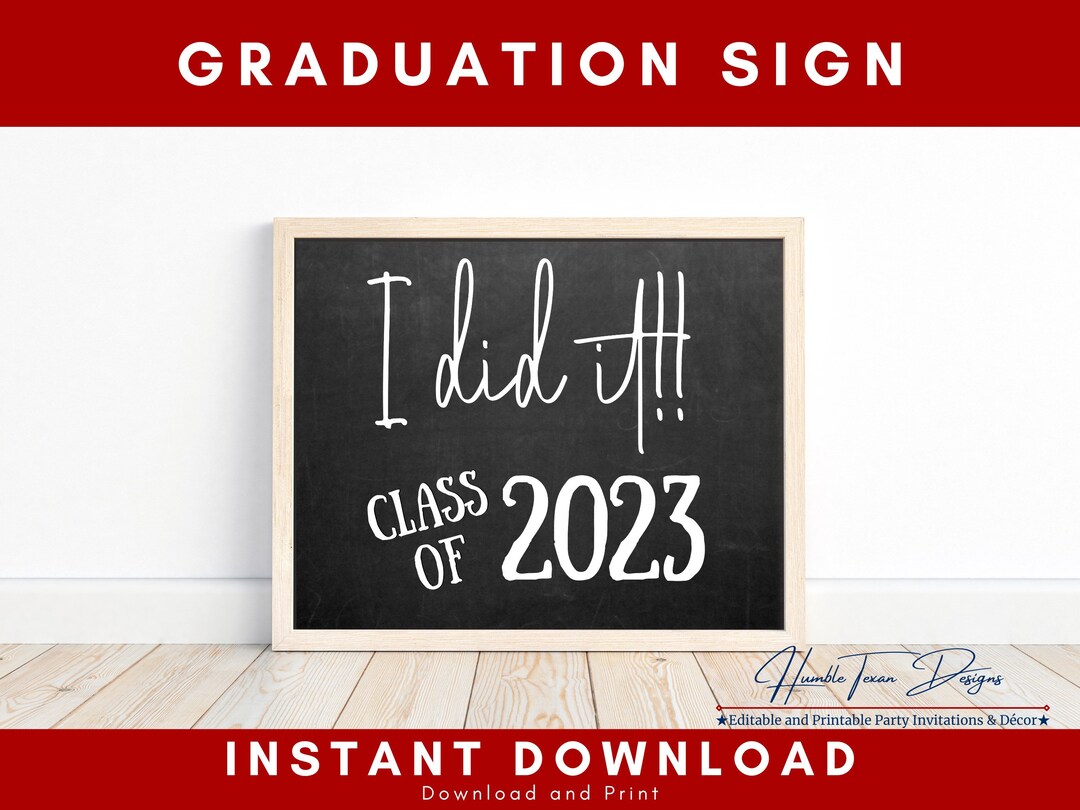 I Did It Class of 2023, Class of 2023 Sign Poster, Senior 2023 ...