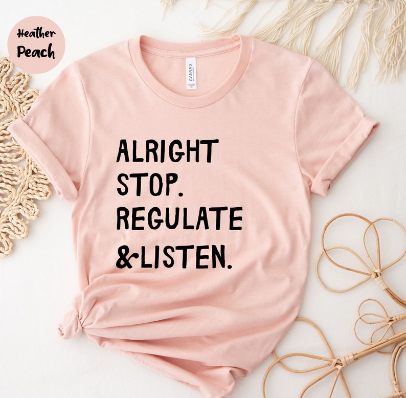Counselor Shirt Alright Stop Regulate and Listen Counselor | Etsy