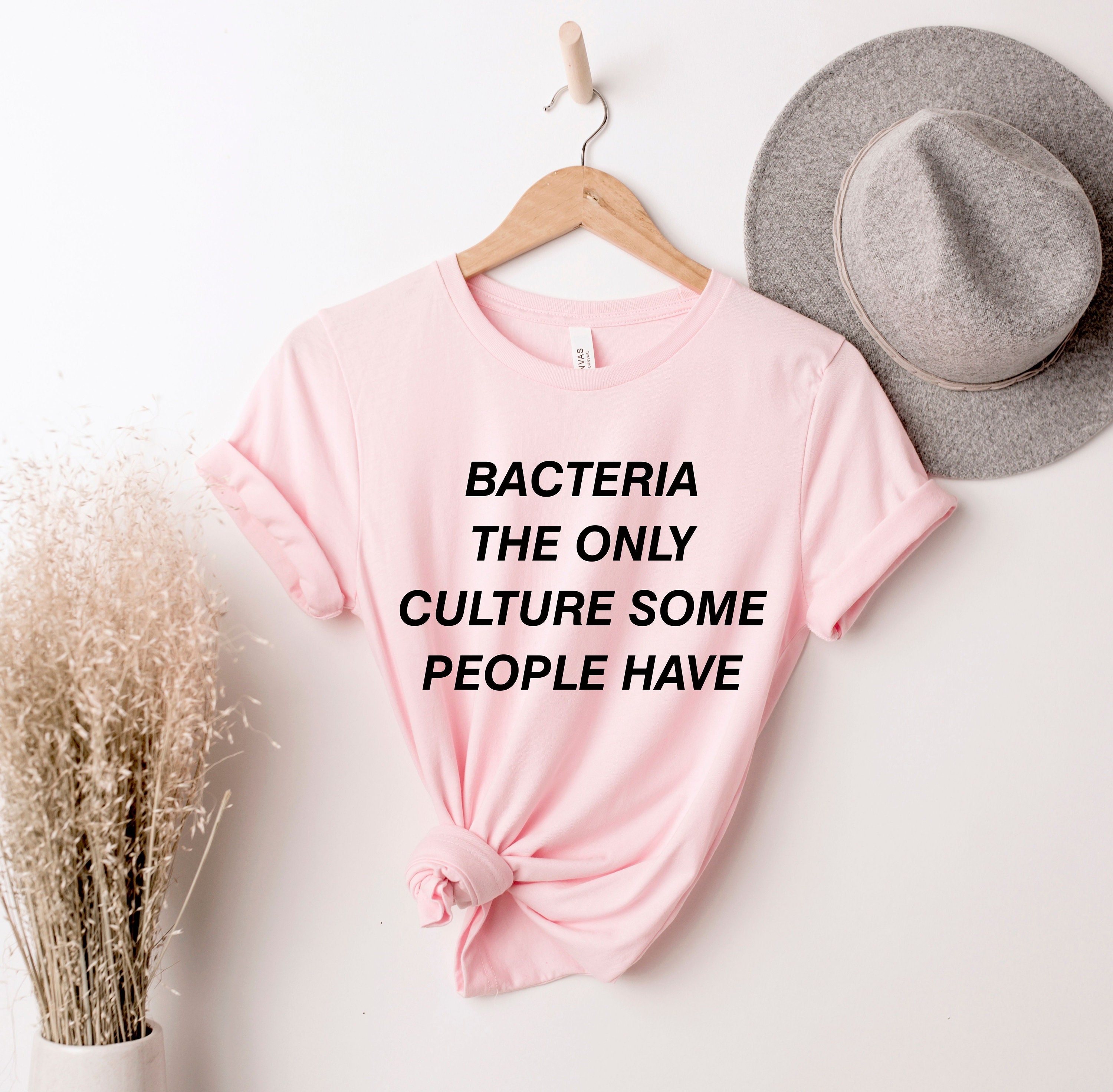 Bacteria The Only Culture Microbiology Shirt Science Shirt | Etsy