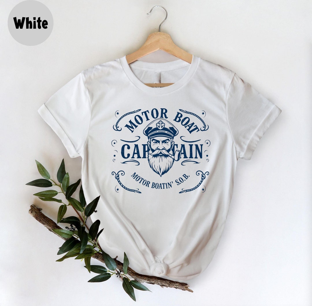 Funny Boat Captain Sailing Gifts for Men, Motor Boat Captain T-shirt ...