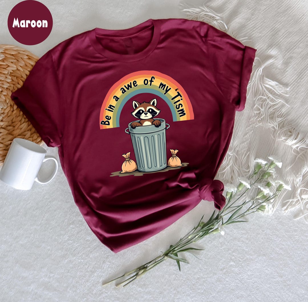 Autism Funny Be in Awe of My 'tism Meme T-shirt, Autistic Raccoon Shirt ...