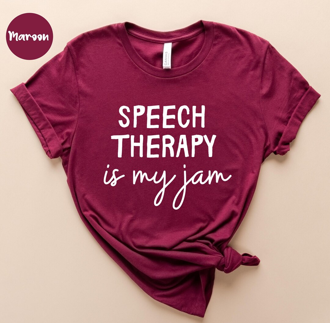 Speech Therapy is My Jam - Speech Pathologist Shirt - SLP Shirt ...