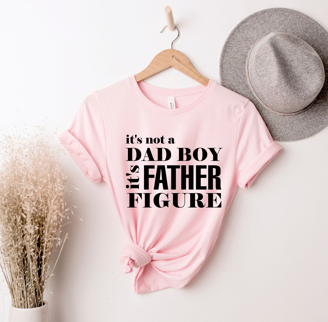 It's Not a Dad Bod It's a Father Figure, New Daddy, Funny Dad Shirt ...