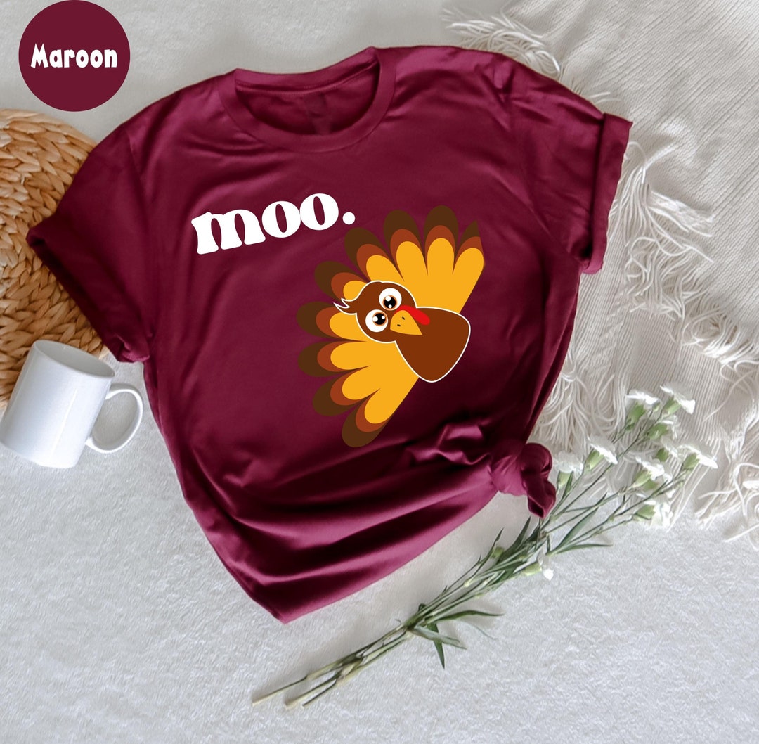 Turkey Moo T-shirt, Funny Thanksgiving, Fake Cow, Funny Thanksgiving ...