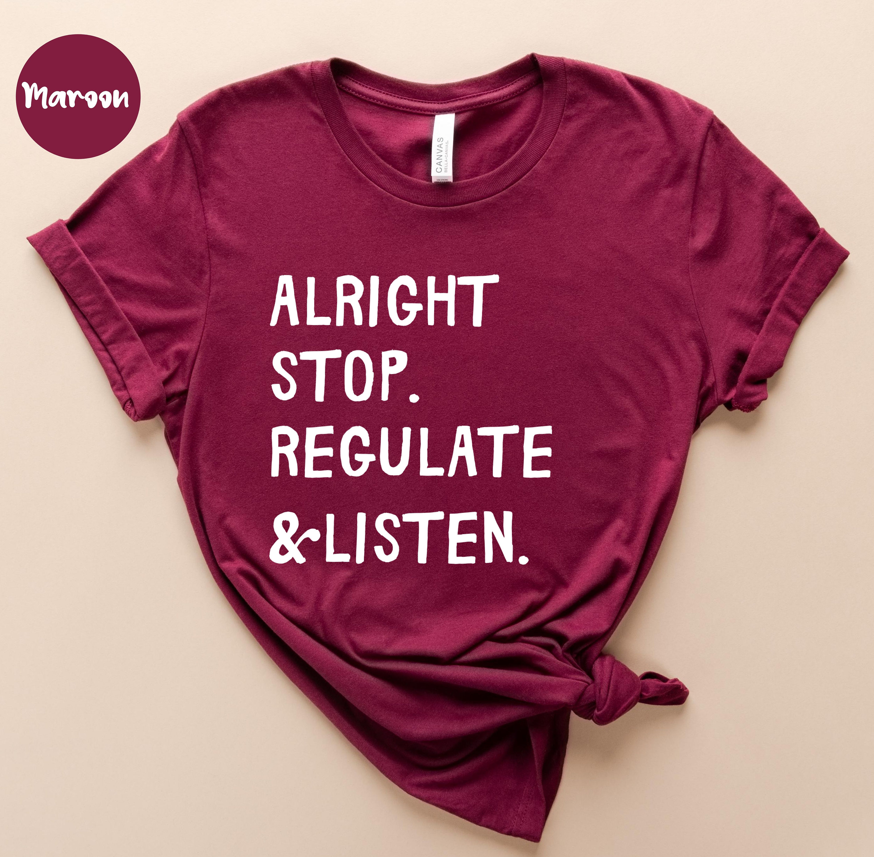 Counselor Shirt Alright Stop Regulate and Listen Counselor | Etsy