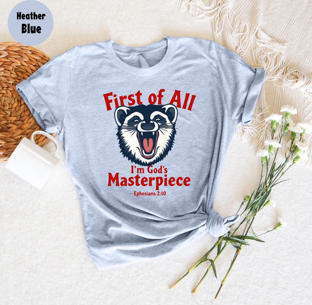 Raccoon First of All I'm God's Masterpiece Funny Saying, Hilarious ...