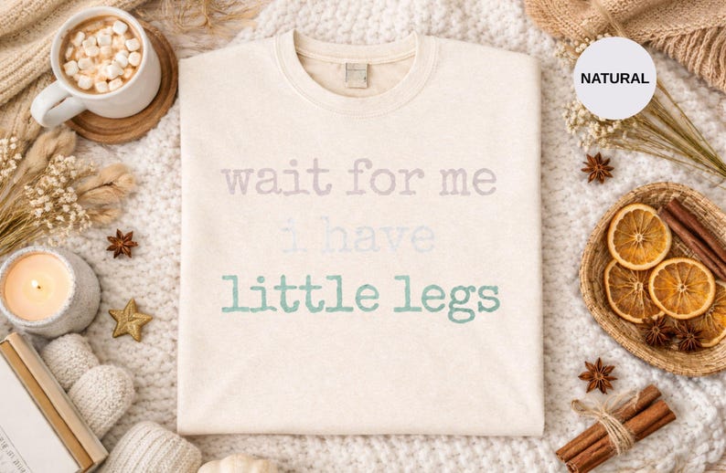 Retro Vintage Funny Wait for Me I Have Little Legs T Shirt Playful ...