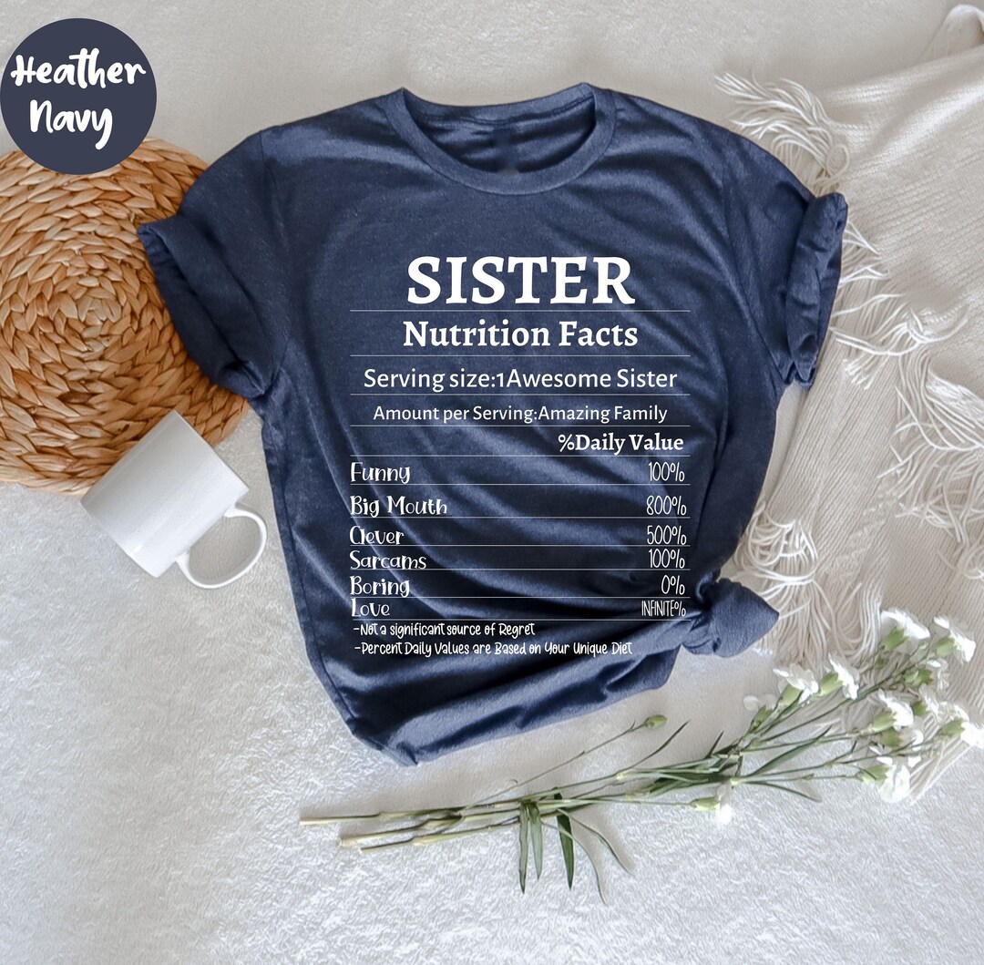 Sister Nutrition Shirt, Funny Shirts for Sisters, Shirt for Sister ...
