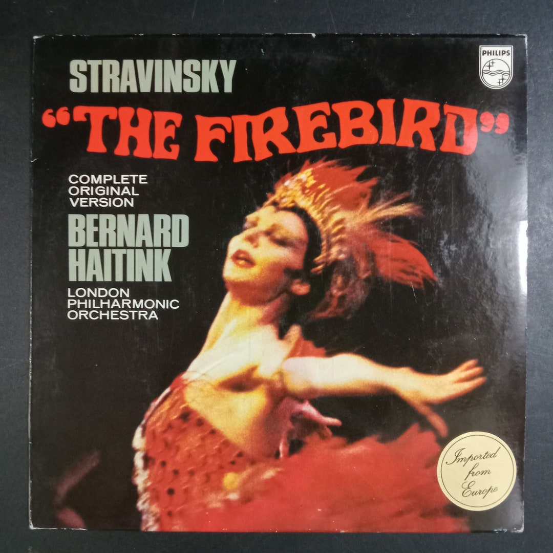 Stravinsky the Firebird Complete Original Version Bernard Haitink and ...