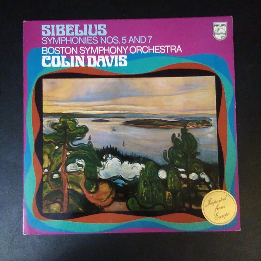 Sibelius Symphonies Nos 5 and 7 Colin Davis and Boston Symphony Phillips Holland Vinyl Record Lp ...
