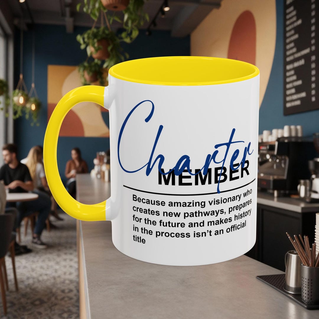 Charter Member Mug - Custom Information | Accent Coffee Mug 11oz or ...