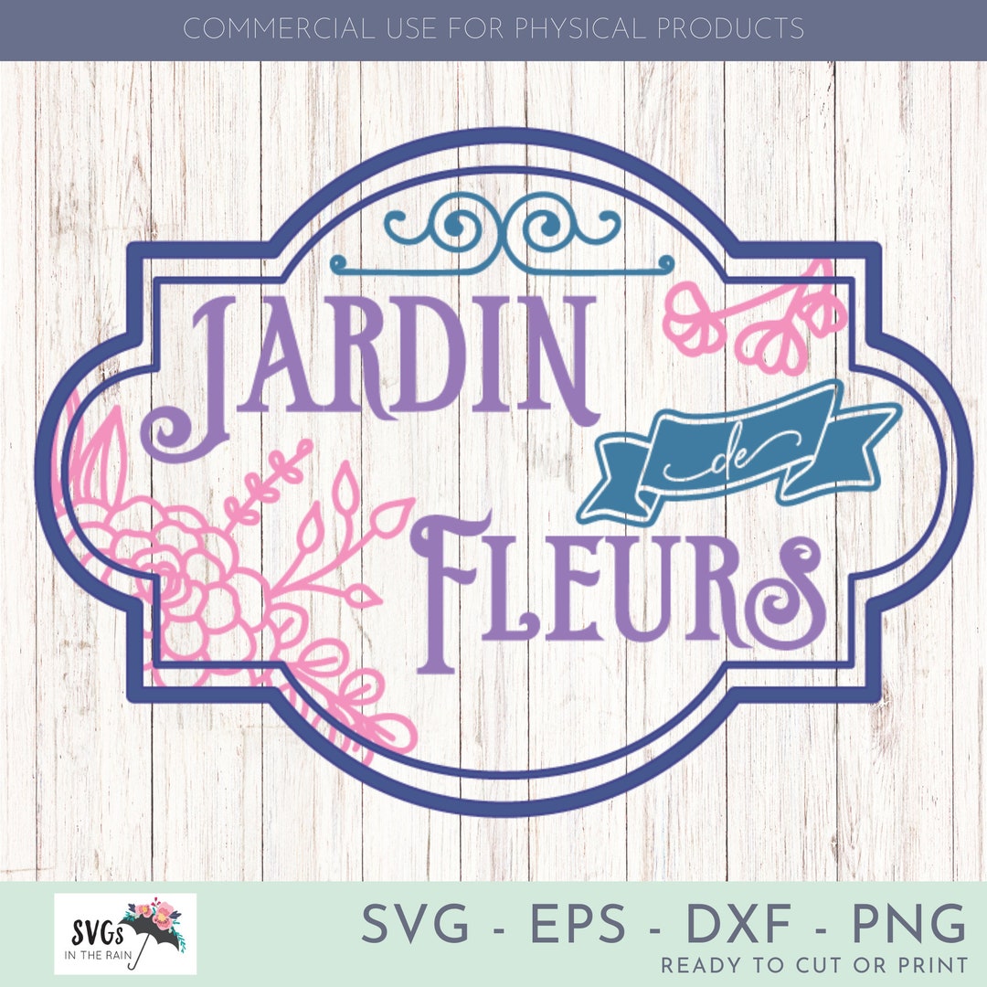 Flower Garden SVG - Jardin De Fleurs Sign - Florist Sign SVG - Flower ...