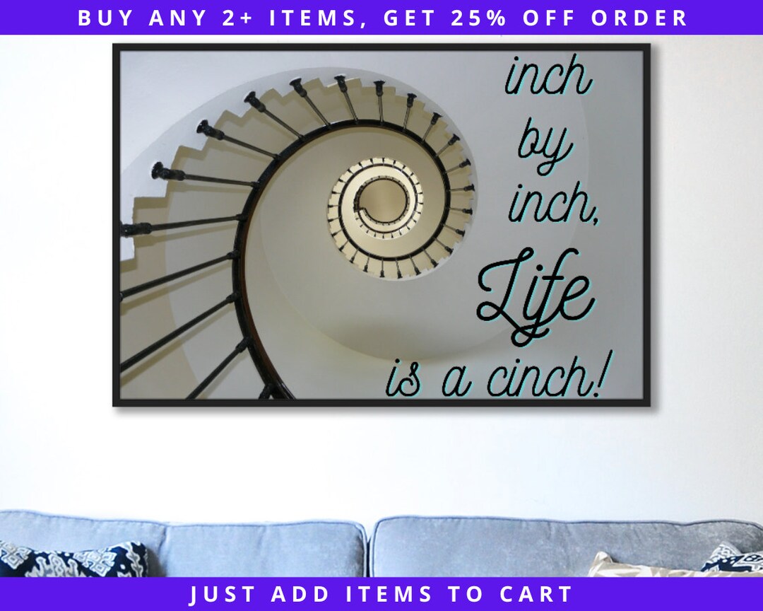 Quote Print, Inch by Inch Life is a Cinch, Perseverance Inspiring ...