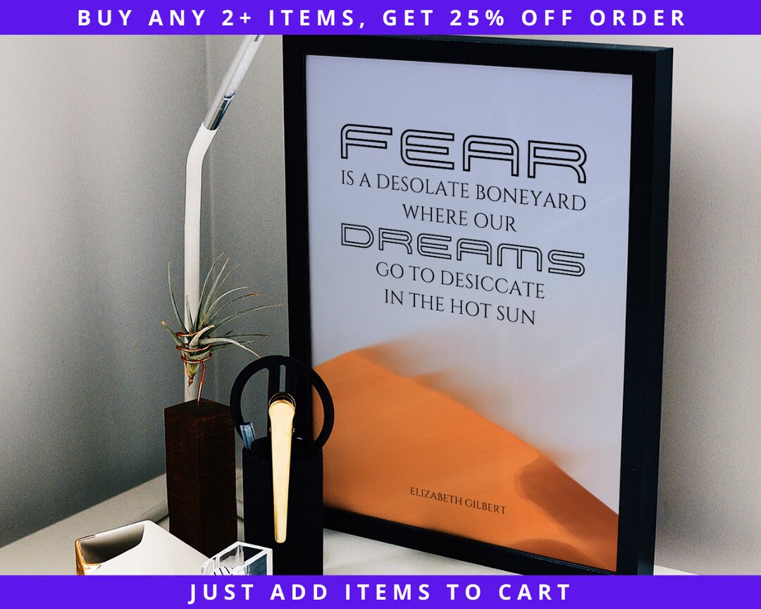 Fear Quote Print, Desolate Boneyard Dreams, Elizabeth Gilbert Desert ...