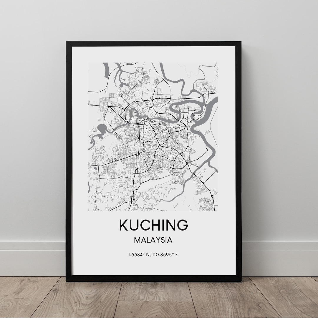 Kuching Malaysia Map Print Black and White Kuching Map Poster Kuching ...