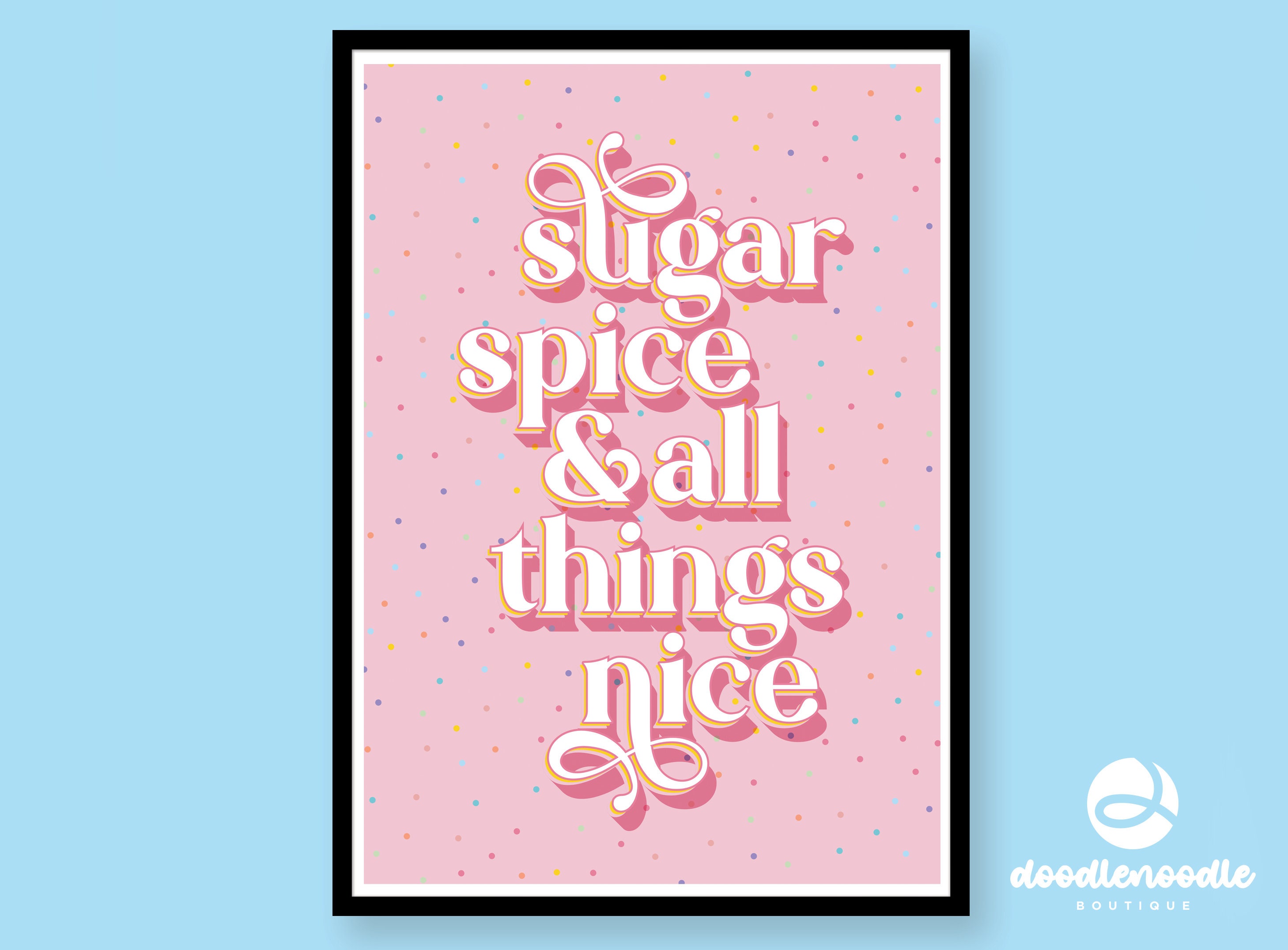 Sugar Spice and All Things Nice Print Typography Poster - Etsy UK