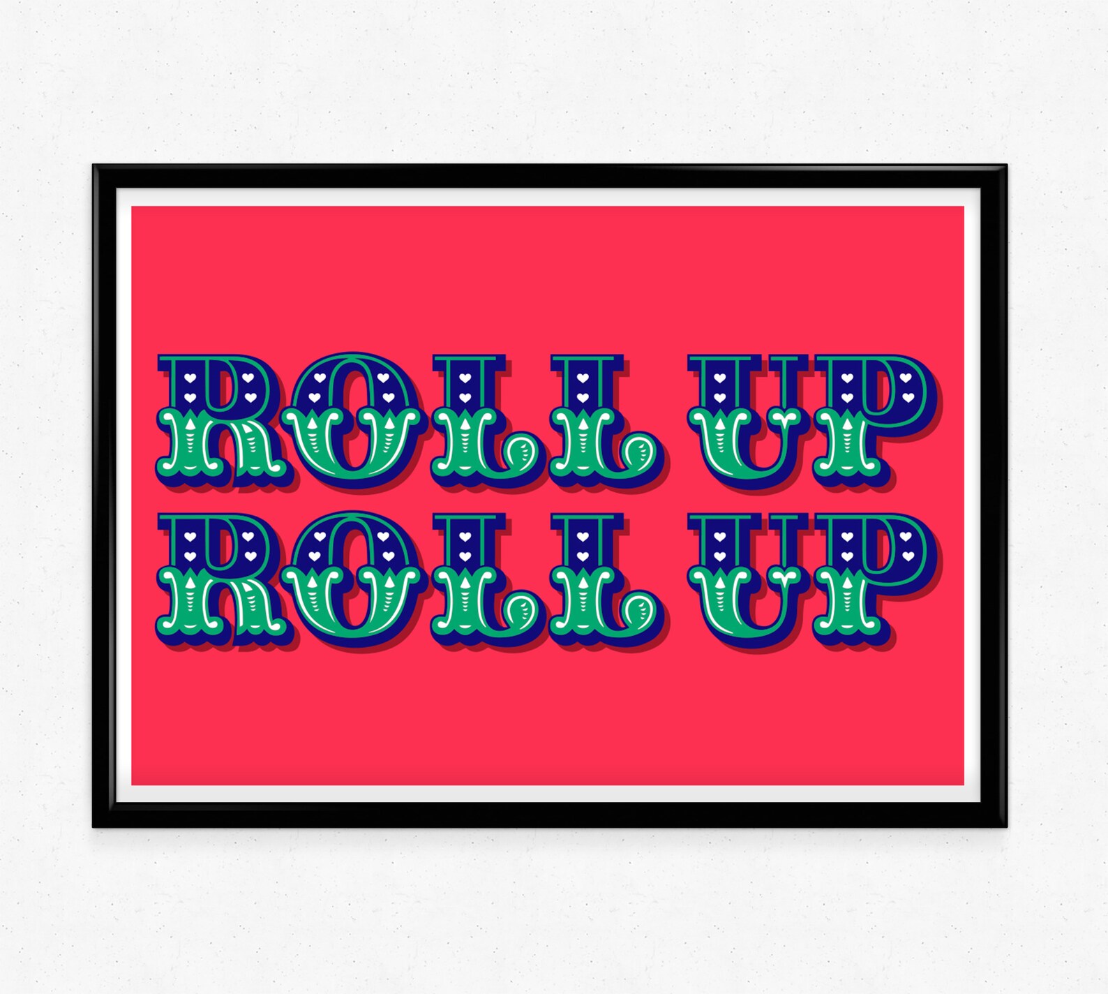 Roll up Roll up Print Pink Typography Poster Circus Art - Etsy