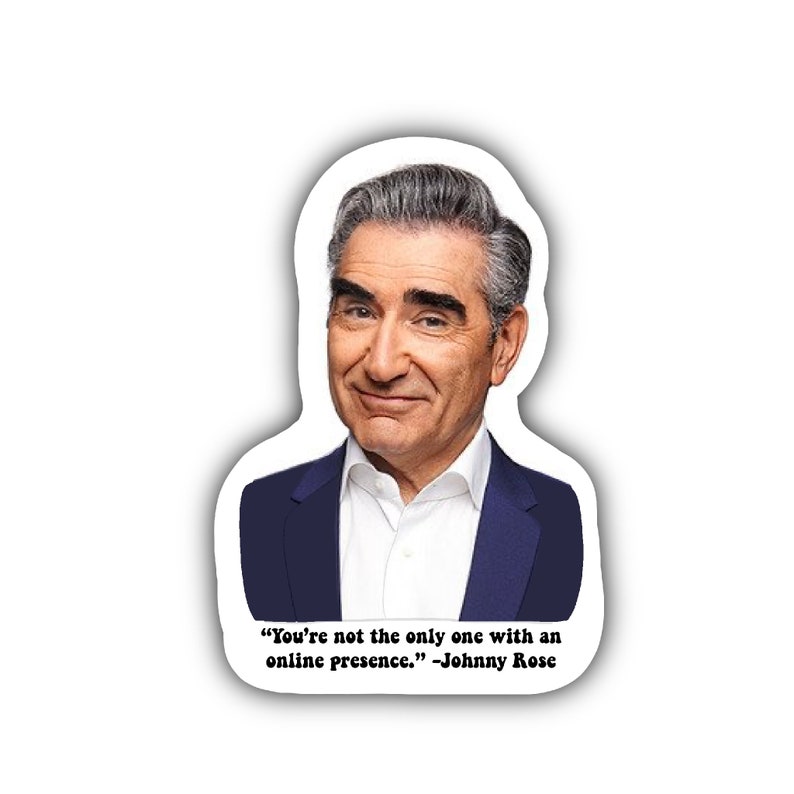 Schitt’s Creek Water Resistant Vinyl Sticker Johnny Rose - Etsy