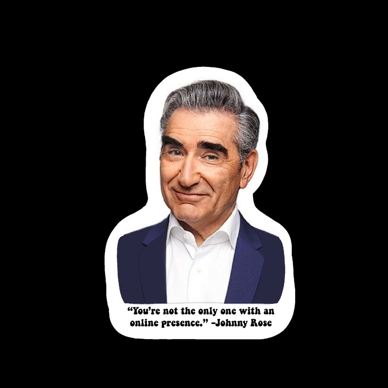 Schitt’s Creek Water Resistant Vinyl Sticker Johnny Rose - Etsy