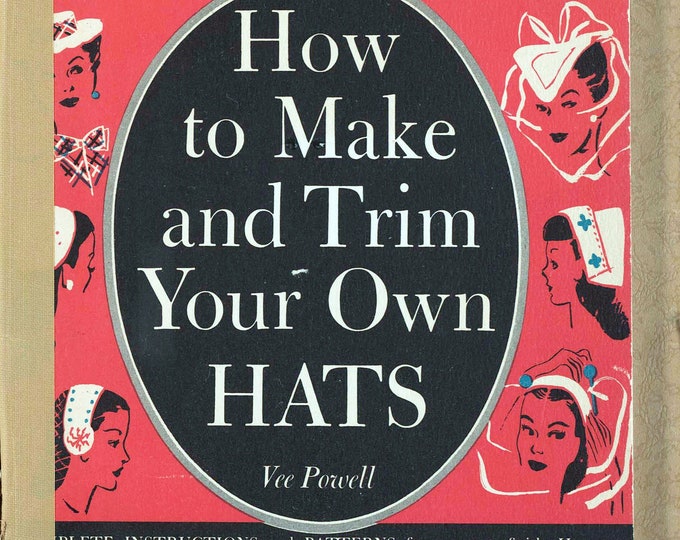 PDF, Vintage Cutting and Sewing Hats; How to Make and Trim Your Own ...