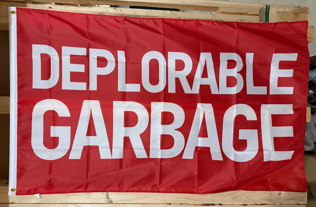 Deplorable Garbage for Donald Trump Flag FREE USA SHIP Save America ...