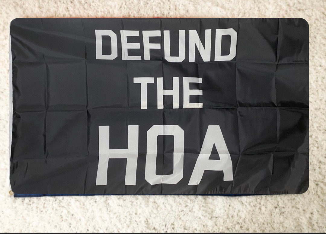 Defund the Hoa Flag Home Owners Association Suburbs Funny Beer Freedom ...