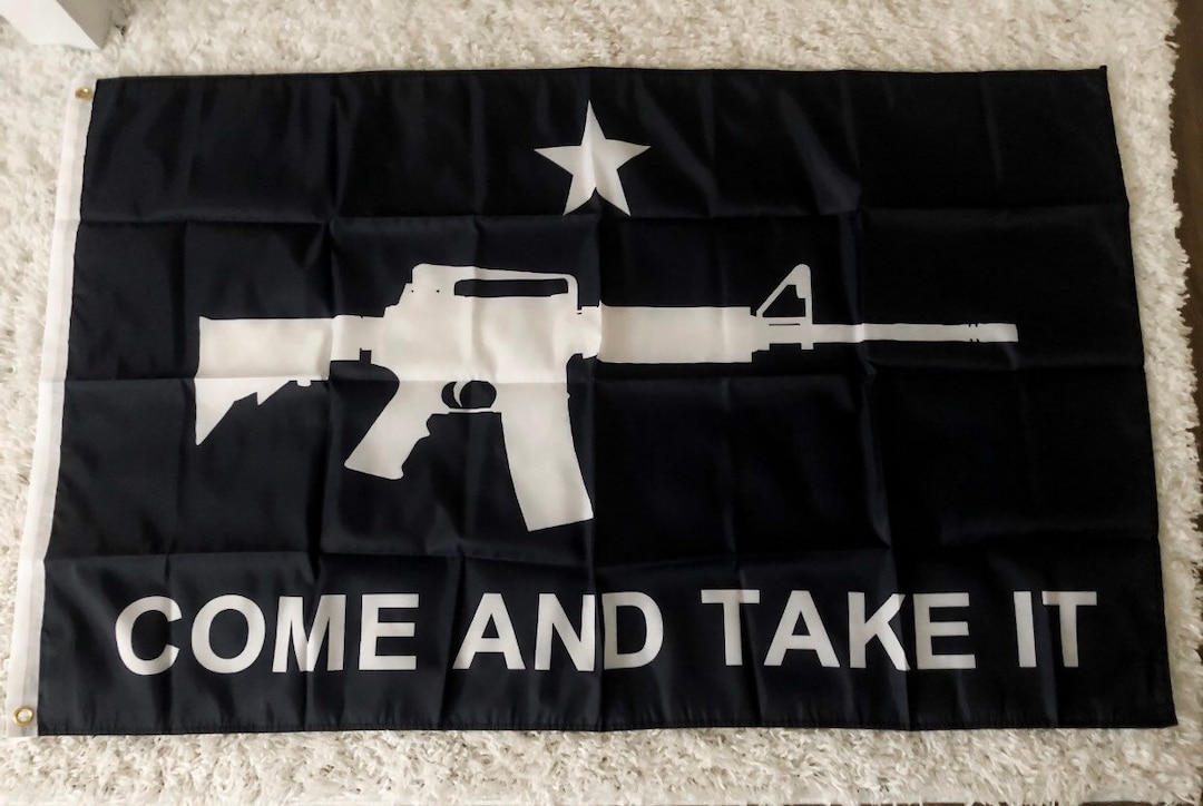 Flag. 3x5’. Come and Take It. 2nd Amendment. - Etsy
