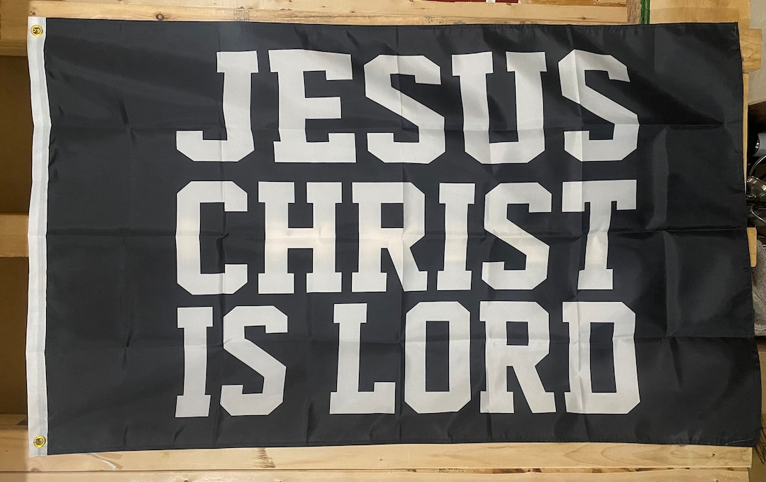 Jesus Christ is Lord Flag FREE USA SHIP the Way the Truth the Life ...
