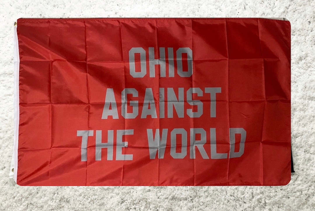 Ohio Against the World Flag Ryan Day Ohio State Buckeyes Champs Bucks ...