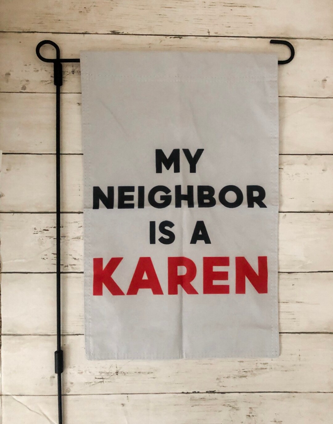 Garden Flag. My Neighbor is A Karen. Funny Flag. - Etsy