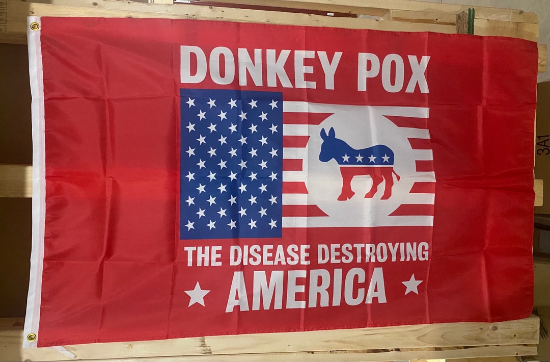 Republican Flag FREE USA SHIP Democrats Donkeypox Are the Virus Treason ...