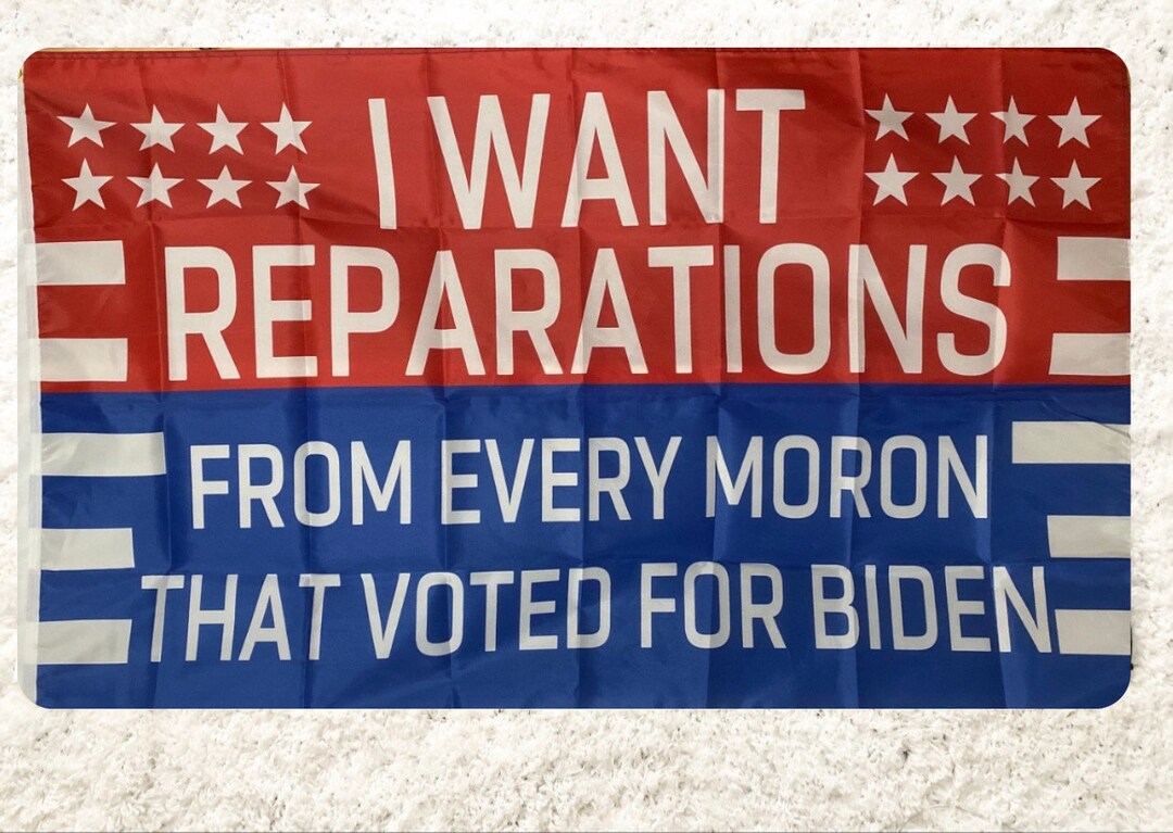 Donald Trump Flag Republican Vote Red I Want Reparations From Every ...