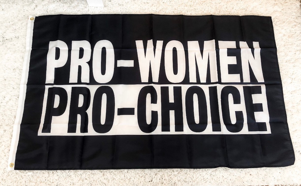 Flag Pro Women Pro Choice Women Rights Human Rights Right to Choose Pro ...