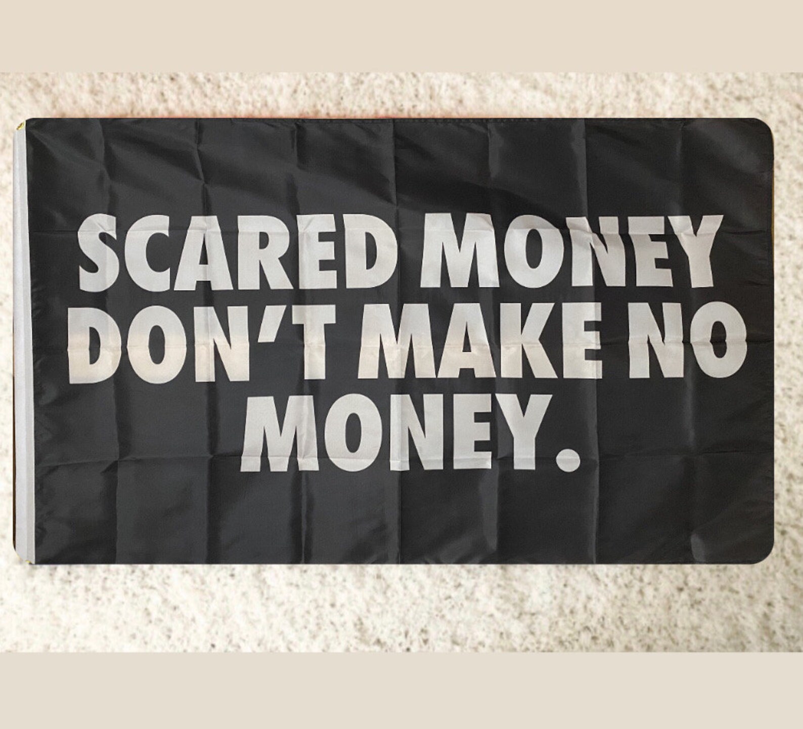 Motivation Flag Scared Money Don’t Make No Money Grind Hustle Man Cave ...